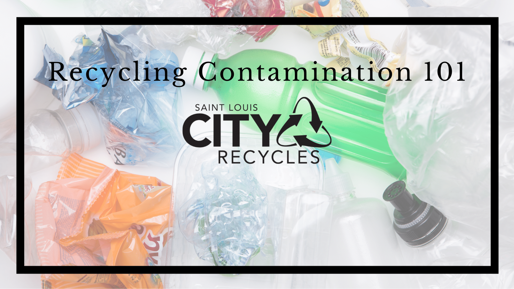 Saint Louis City Recycles - Small Steps. BIG IMPACT.